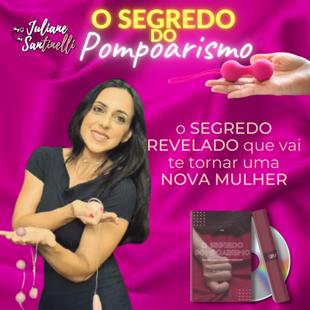 O SEGREDO DO POMPOARISMO VALE A PENA? VEJA!!!